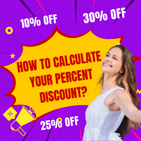 How to Calculate Your Percent Discount? - PercentageCalculatorFree.com